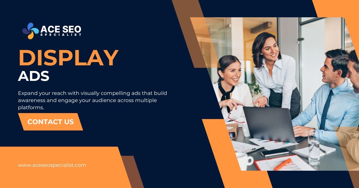 Display Ads Services | Ace SEO Specialist